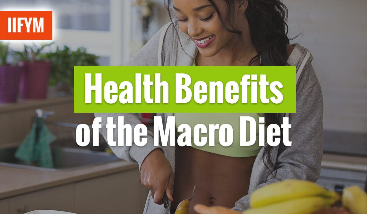 Health Benefits Of The Macro Diet Macro Diet Plan For Fast Weight